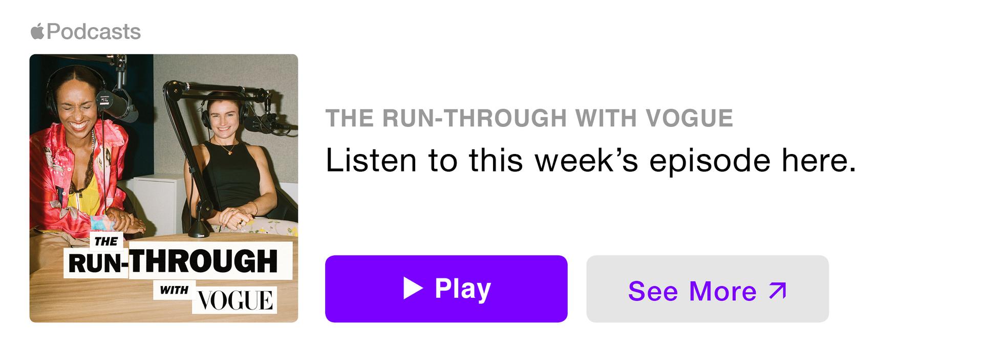 Vogue: Introducing Our New Weekly Podcast: ‘The Run-Through with Vogue ...
