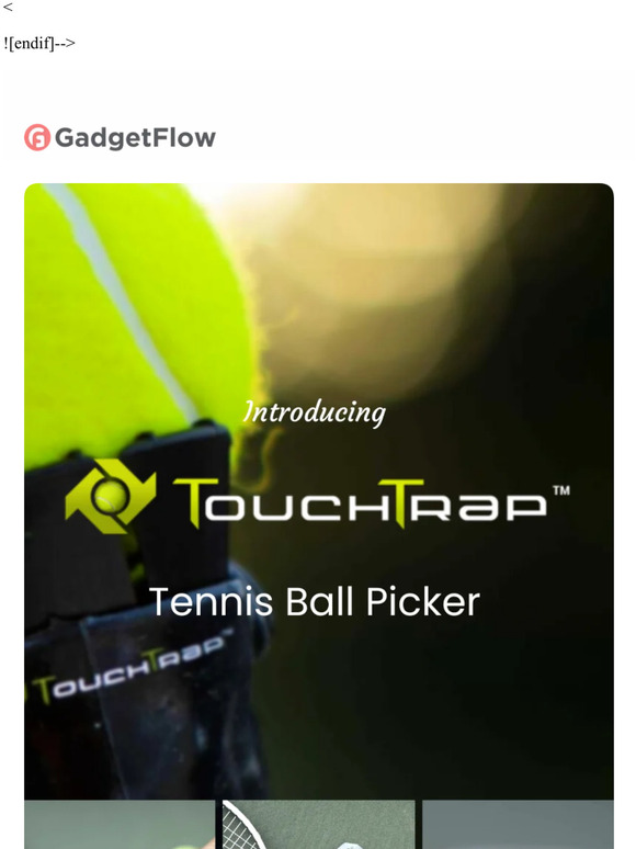 Gadget Flow: Meet the coolest tennis ball picker upper out there! | Milled