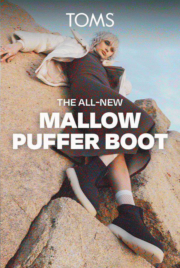 TOMS: Meet the All-New Mallow Puffer Boot | Milled