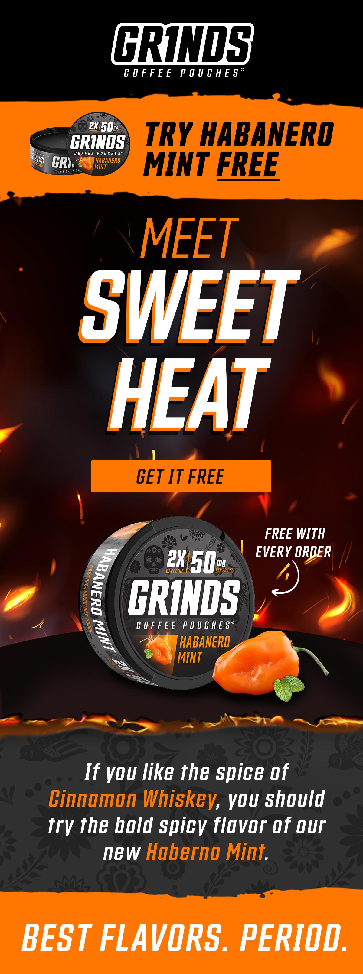 Grinds: 🌶🔥 Habanero Mint: TRY FOR FREE 🌶🔥 | Milled