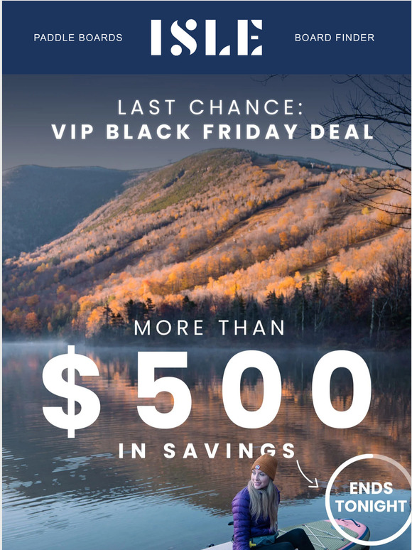 ISLE Surf & SUP: Last Chance: VIP Black Friday Early Access! 🎁 | Milled