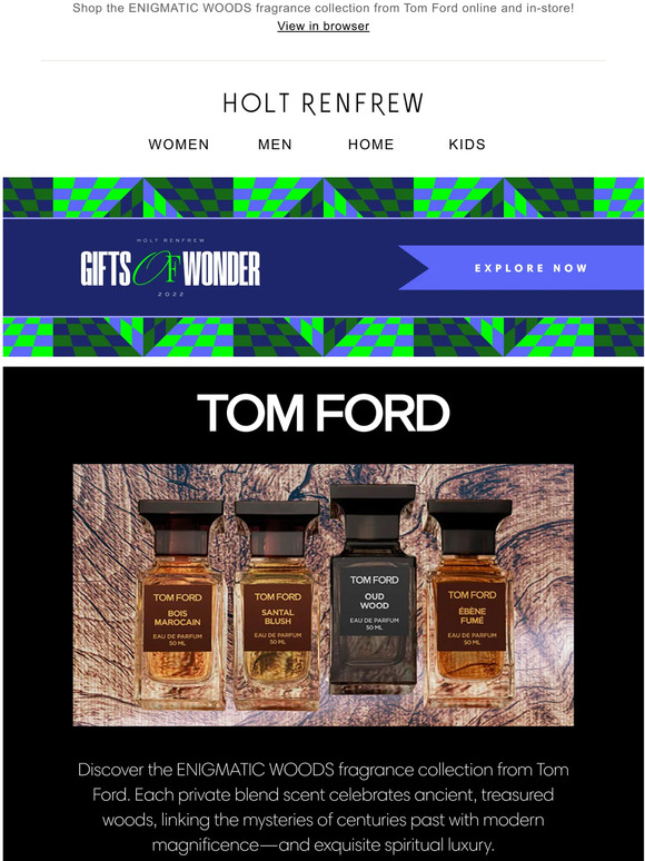 Holt Renfrew: Tom Ford | ENIGMATIC WOODS | Milled