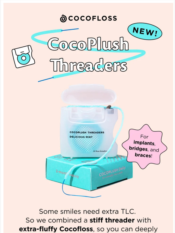 Cocofloss: Got dental work? We got you. 😁 | Milled