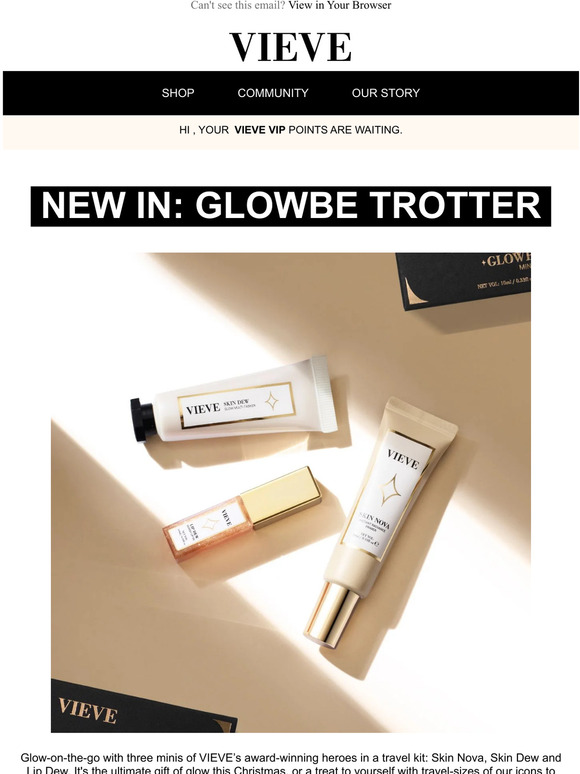 Vieve: JUST LAUNCHED: Glowbe Trotter | Milled
