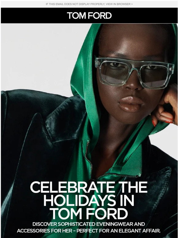 Tom Ford: CELEBRATE THE HOLIDAYS IN TOM FORD | Milled