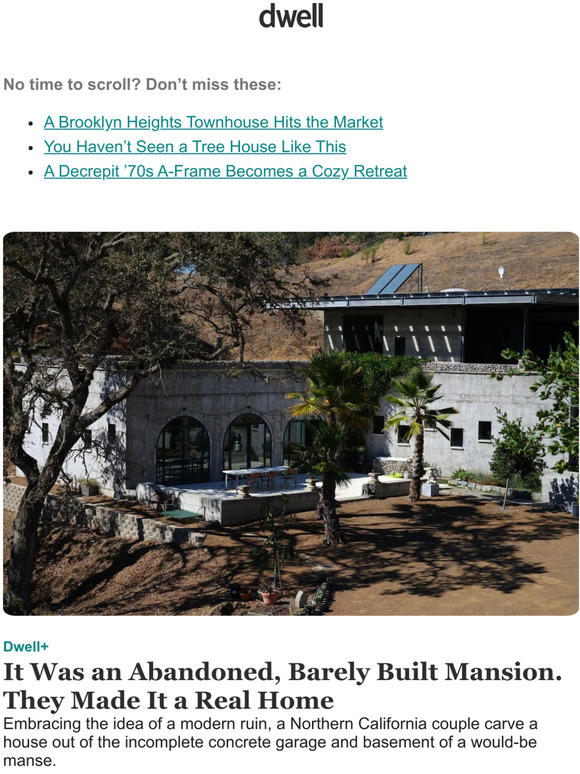 Dwell: It Was an Abandoned, Barely Built Mansion. They Made It a Real ...