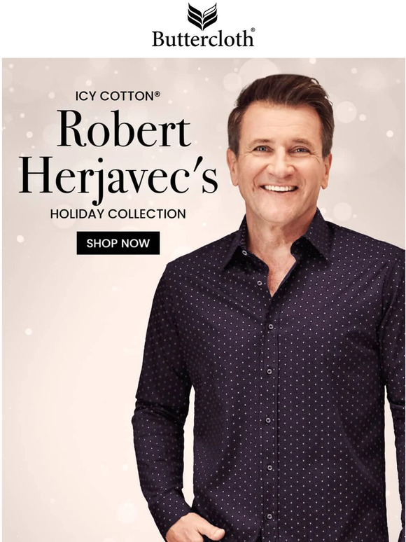Buttercloth: Robert Herjavec’s Exclusive Holiday collection ️ | Milled
