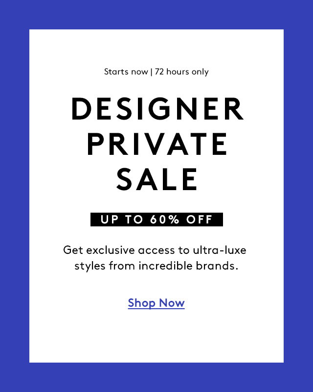 Nordstrom: Designer Private Sale: Don't Miss This 72-Hour Event! | Milled