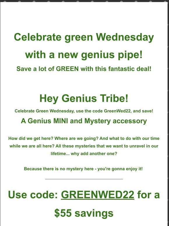 Genius Pipe: Celebrate Green Wednesday with Genius Mystery pipe ...