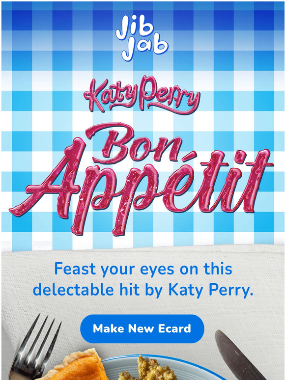 JibJab: New: Talk Turkey with Katy Perry's Bon Appetit | Milled