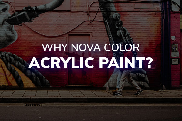 Nova Color Artists Acrylic Paint: Why Nova Color Paint? | Milled