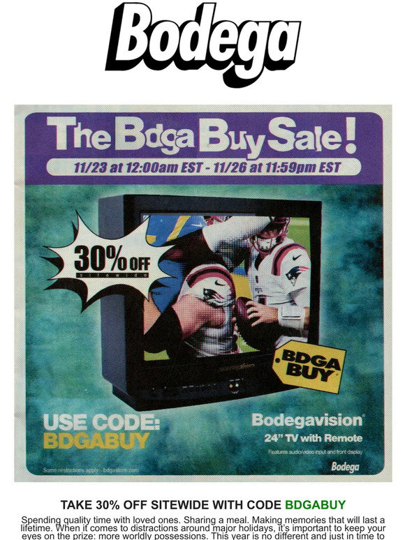 Bodega: Our BDGA Buy Sale starts now! Save 30% sitewide at Bodega | Milled