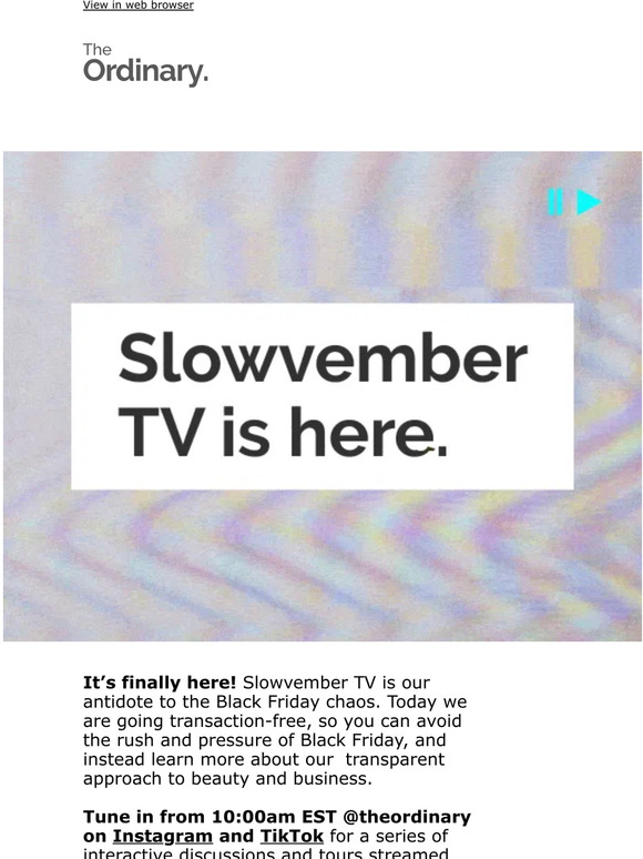 The Ordinary: Slowvember TV is here. | Milled