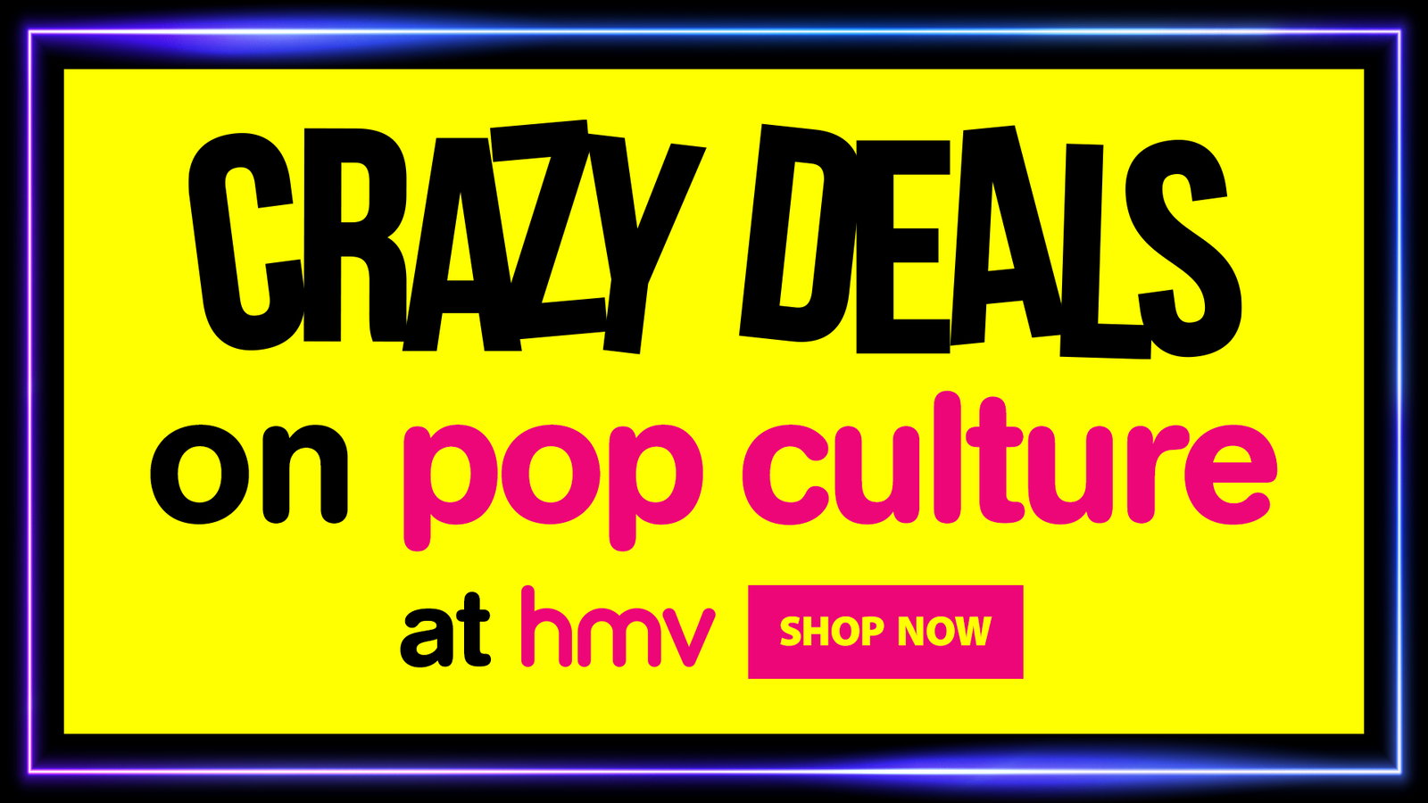HMV: CRAZY DEALS | Milled