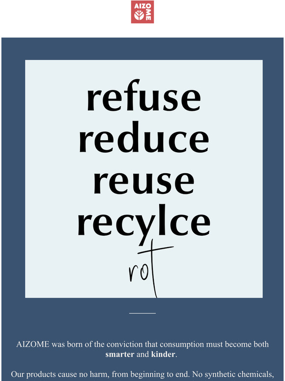 Aizome Bedding: Refuse, Reduce, Reuse, Recycle, 𝘙𝘰𝘵 | Milled