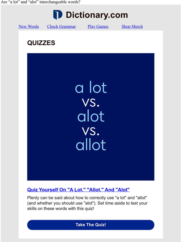 Dictionary.com: Grammar Check: A Lot, Allot, & Alot | Milled