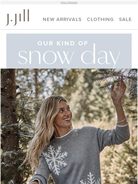 J.Jill: It’s a snow day every day with new winter-inspired styles. | Milled