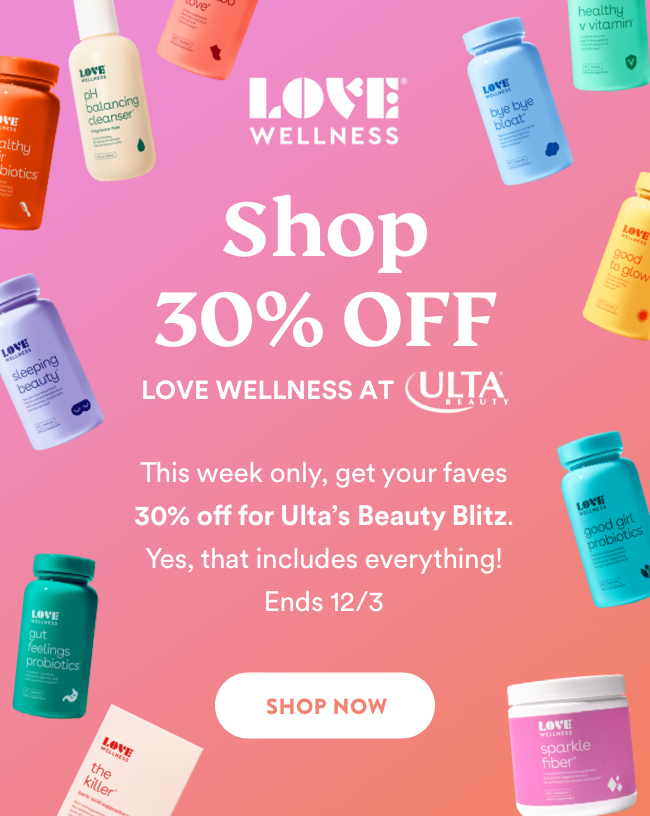 Love Wellness: DON’T MISS 30% OFF AT ULTA | Milled