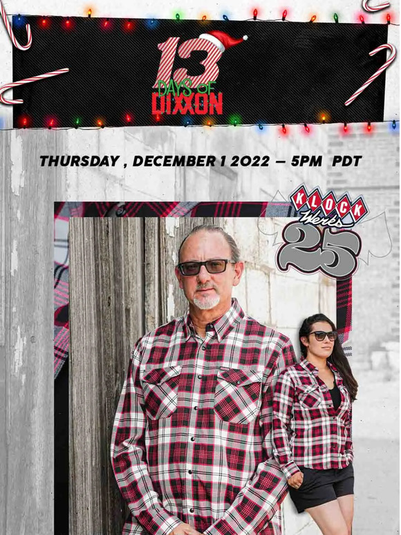 Dixxon Flannel Co.: 13 DAYS OF DIXXON STARTS NOW | Milled