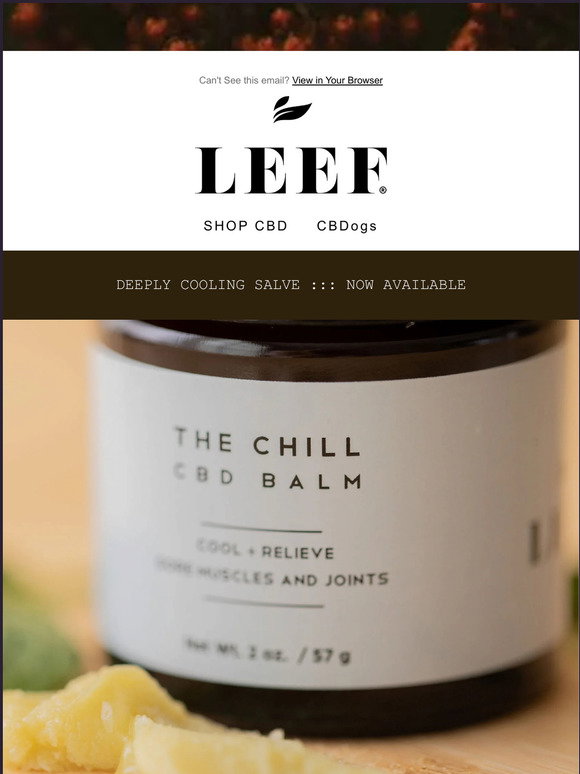 LEEF Organics: THE CHILL CBD BALM // SOOTHE + RELIEVE | Milled