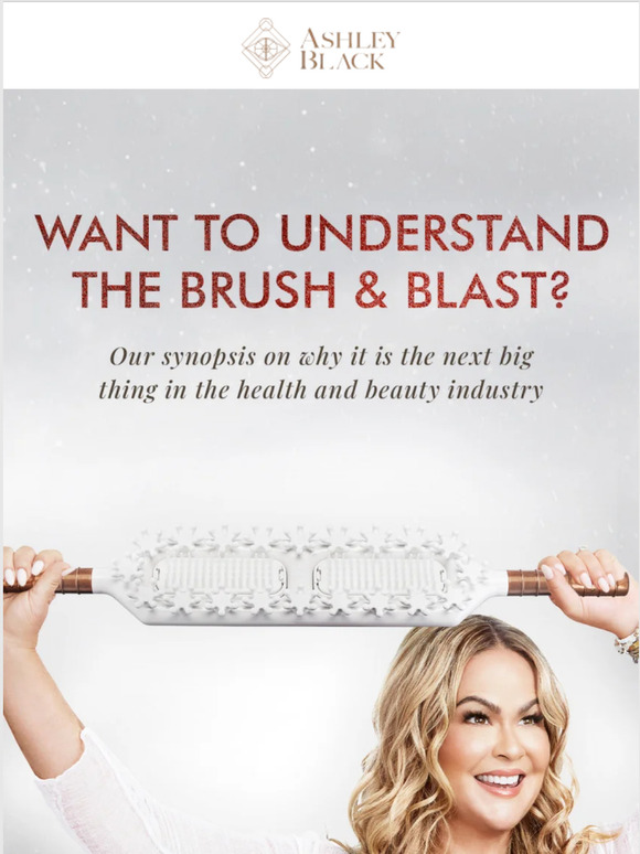 Ashley Black: 🤩 Why The Brush N' Blast Changes The Beauty Industry ...