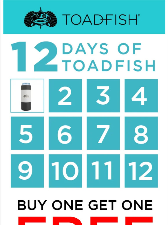 Toadfish Outfitters: 12 Days Of Toadfish! Shop BOGO Slim Can Coolers. | Milled