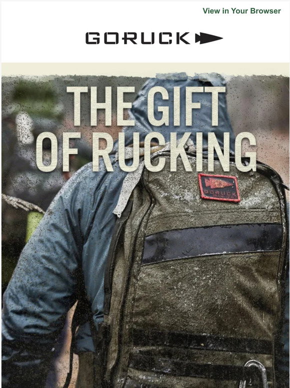 GORUCK: The Gift That Keeps On Giving | Milled
