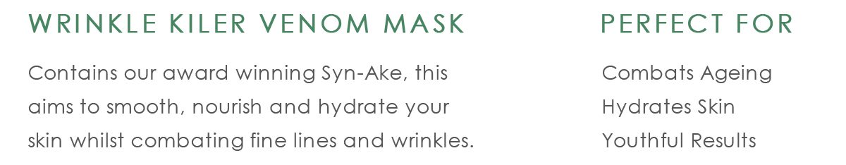 Skin Chemists: Have you tried our Wrinkle Killer Venom Mask? | Milled