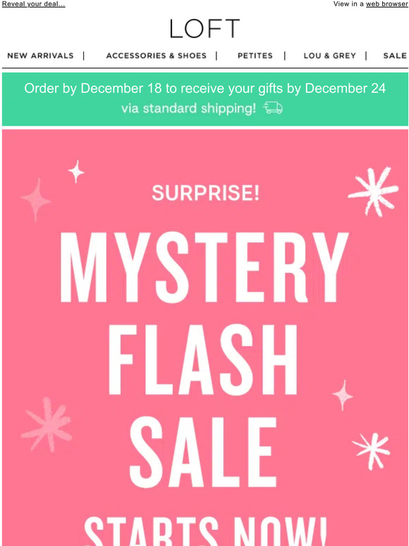 Loft: Mystery Flash Sale STARTS NOW! | Milled
