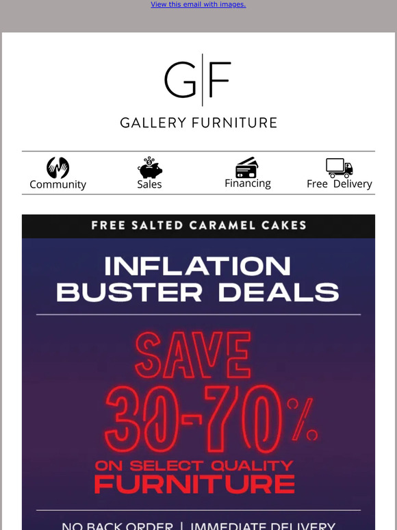 Gallery Furniture: Inflation Busters are here! Save 30-70%! | Milled