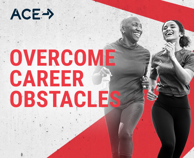 American Council on Exercise: Overcome career obstacles with ACE | Milled