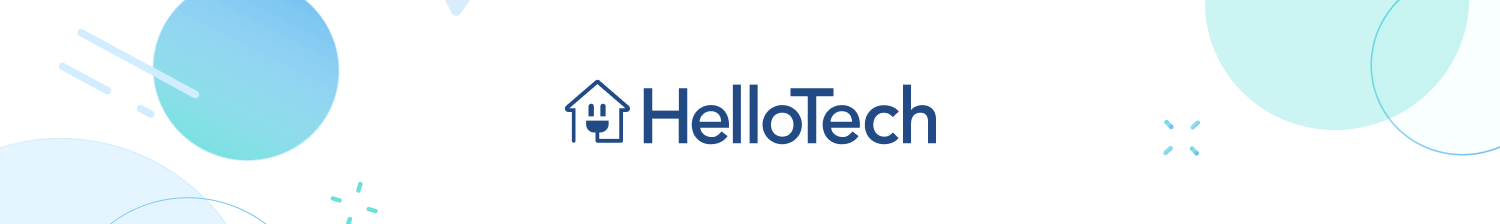 HelloTech: NEW SERVICES to Help You Get Things Done Around the House ...