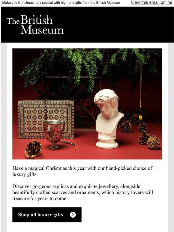 British Museum: Spoil them with something extravagant under the tree ...