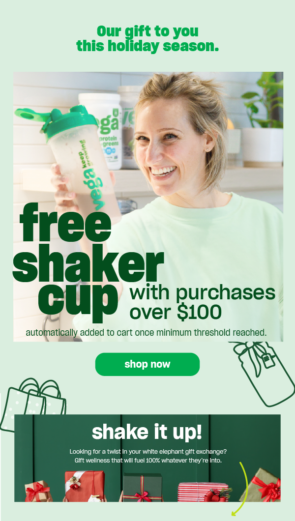 Vega: Shake things up with a free shaker cup (with purchase of $100 ...