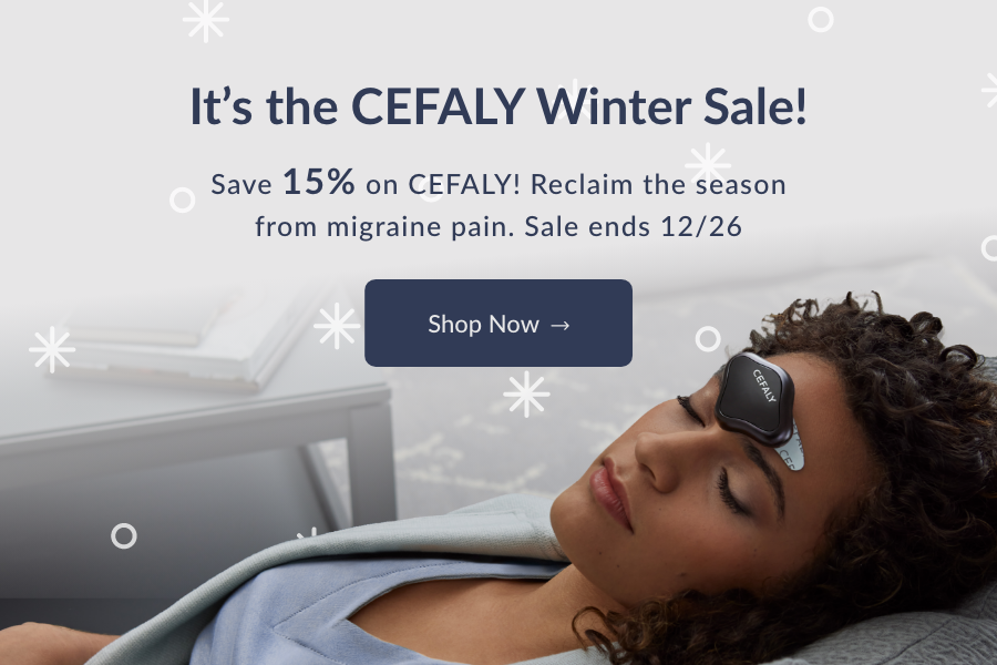 Cefaly: It's the CEFALY Winter Sale! | Milled