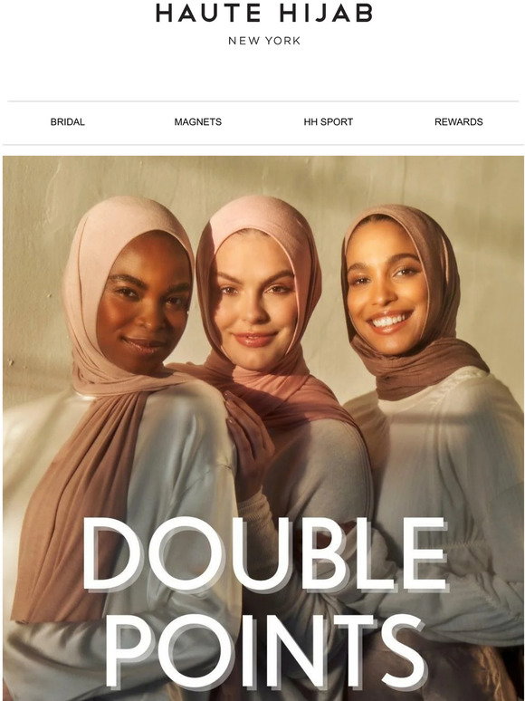 Haute Hijab: It's Double Points Week!! 🙌 | Milled