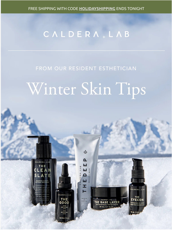 Caldera + Lab: 6 Tips For Healthier Winter Skin | Milled