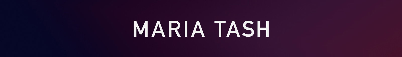 MARIA TASH: A Curated Ear® Love Affair | Milled