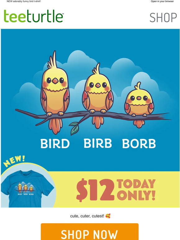 TeeTurtle: 🐤 bird, birb, borb | Milled
