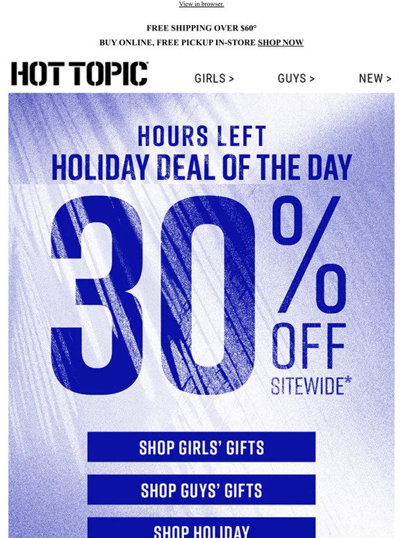 Hot Topic: Hours left for 30% OFF. Holiday shopping awaits 🎄 | Milled