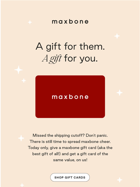 Maxbone: Open For Your Free Gift Card | Milled