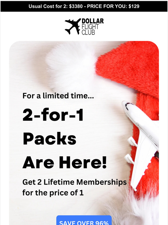 Dollar Flight Club: 🙌 Save 96% Today! 2-for-1 Lifetime Packs Are Here ... Dollar Flight Club: 🙌 Save 96% Today! 2-for-1 Lifetime Packs Are Here ...
