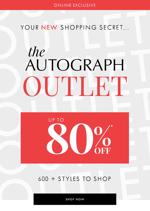 Autograph Fashion: It’s Here: The Autograph Outlet | $12.25* Sale ...