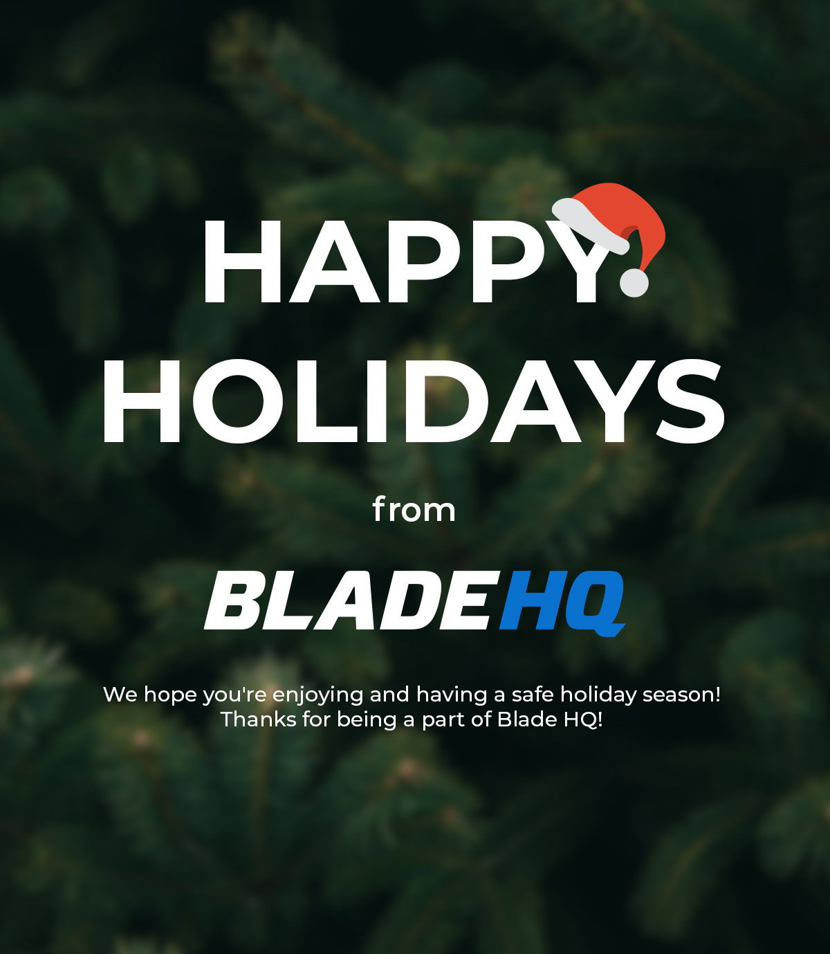 Blade HQ - Source: Happy Holidays From Blade HQ! | Milled