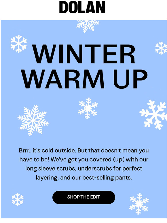 Dolan Group, Inc.: Warm up with our winter scrubs! | Milled