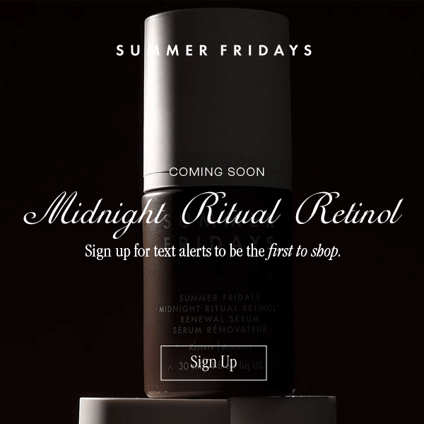 Summer Fridays: Coming Soon: Midnight Ritual Retinol | Milled