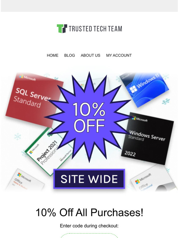 Trusted Tech Team: Dear Valued Customer, your next purchase gets 10% ...