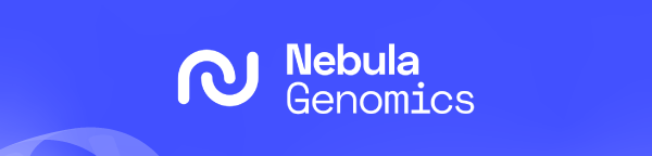 Nebula Genomics: Why wait til next year? | Milled