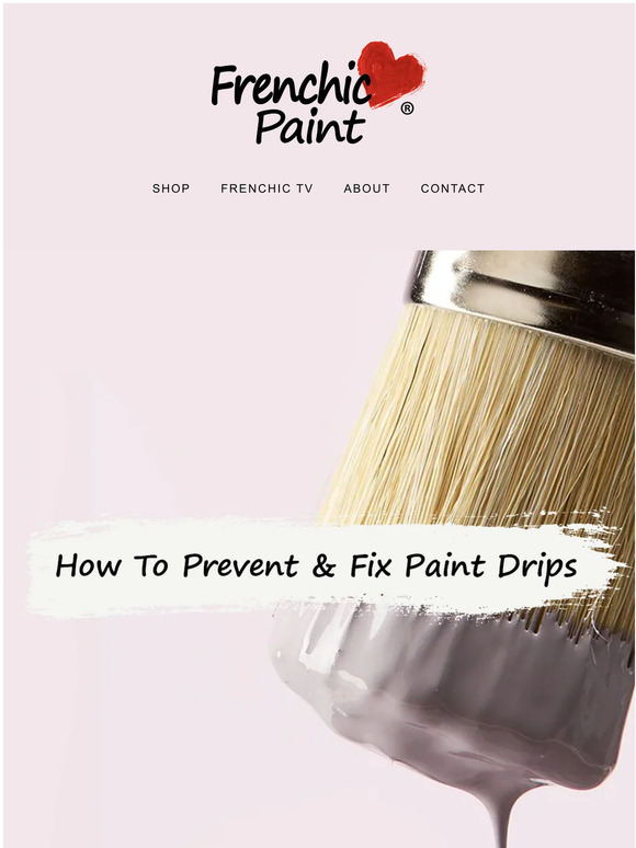 Frenchic Paint: How to prevent & fix paint drips 💧 | Milled