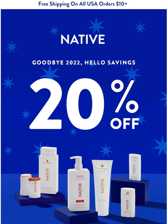 Native: Save 20% with our Goodbye 2022 Sale! | Milled